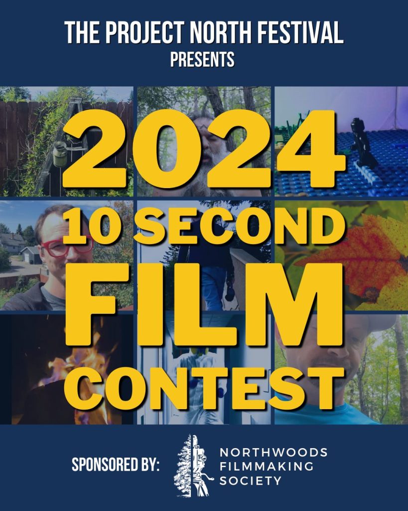 10 Second Film Contest - Project North